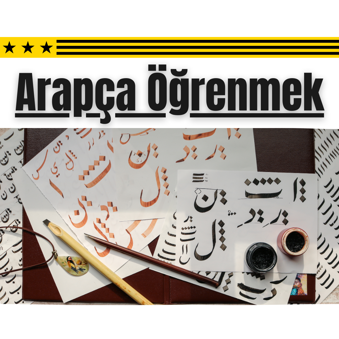 Arapça Öğrenmek Hakkında Genel Bilgiler