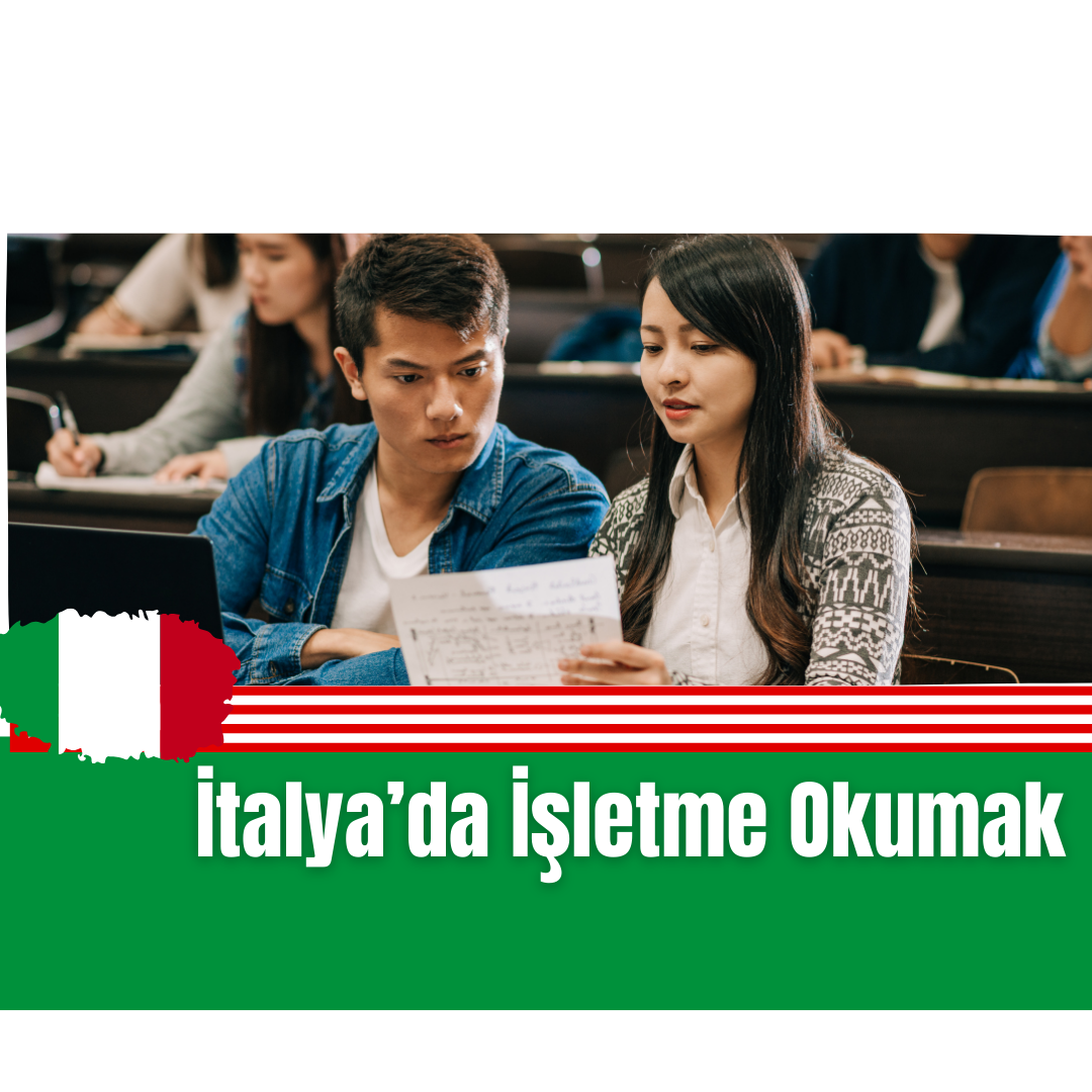 İtalya'da İşletme Okumak İçin Gerekenler 2025
